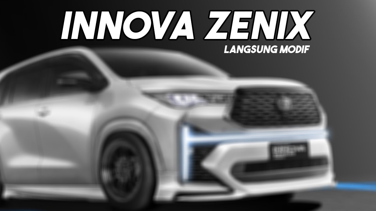 MODIFIKASI KIJANG INNOVA ZENIX | Modifikasi Digital - YouTube