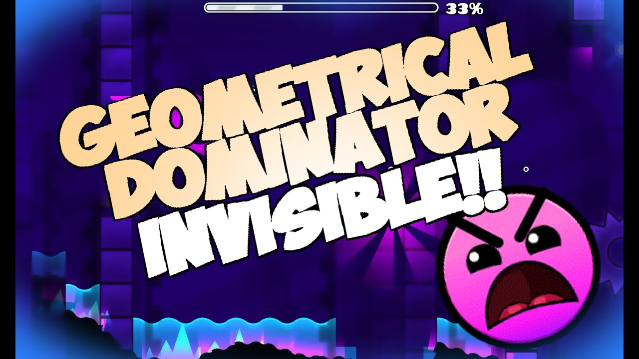 Geometry Dash INVISIBLE GEOMETRICAL DOMINATOR COMPLETADO!!! - YouTube