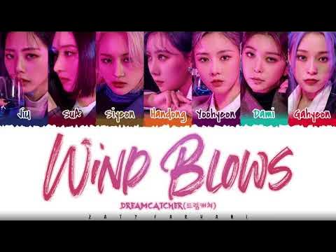 DREAMCATCHER - 'WIND BLOWS' (바람아) Lyrics [Color Coded_Han_Rom_Eng] - YouTube