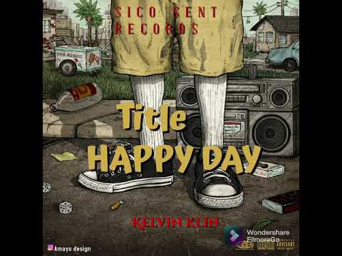Happy Day | Mp3 Download KELVIN KLIN 