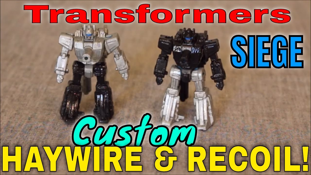 Custom Transformers Siege Haywire and Recoil - GotBot True Review ...