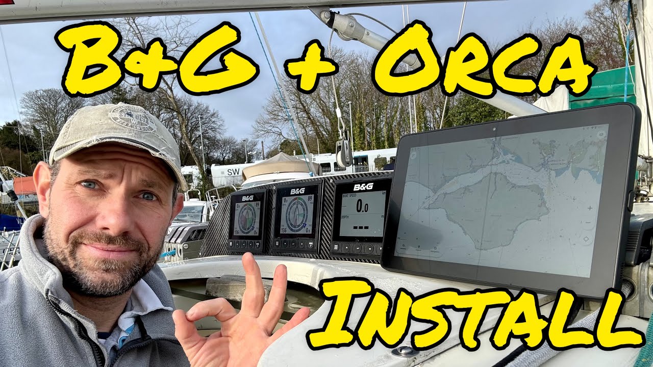 B&G and Orca install (Triton displays, Orca Tablet + Orca Core smart ...