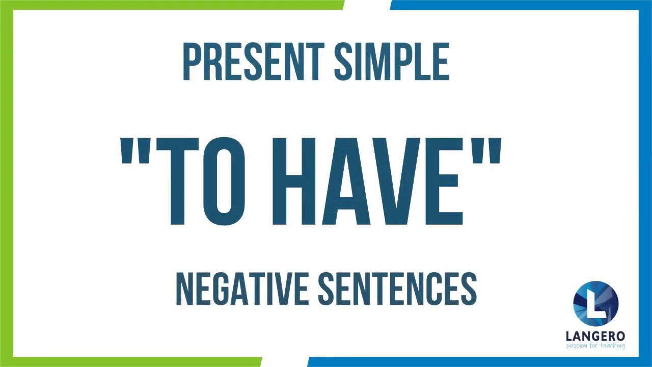 Nauka angielskiego, gramatyka TO HAVE - Present Simple - negative ...