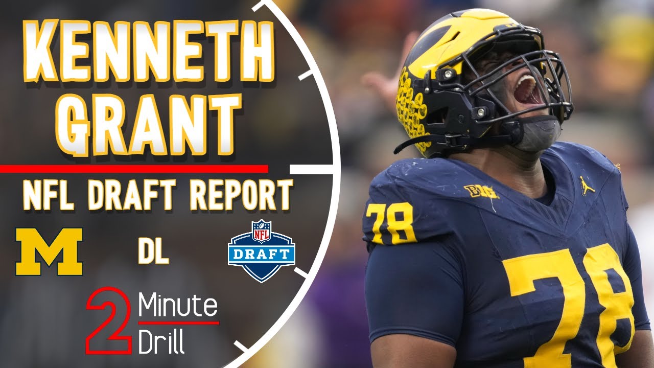 Your Wish Is GRANTed | Kenneth Grant NFL Draft Report & Scouting ...