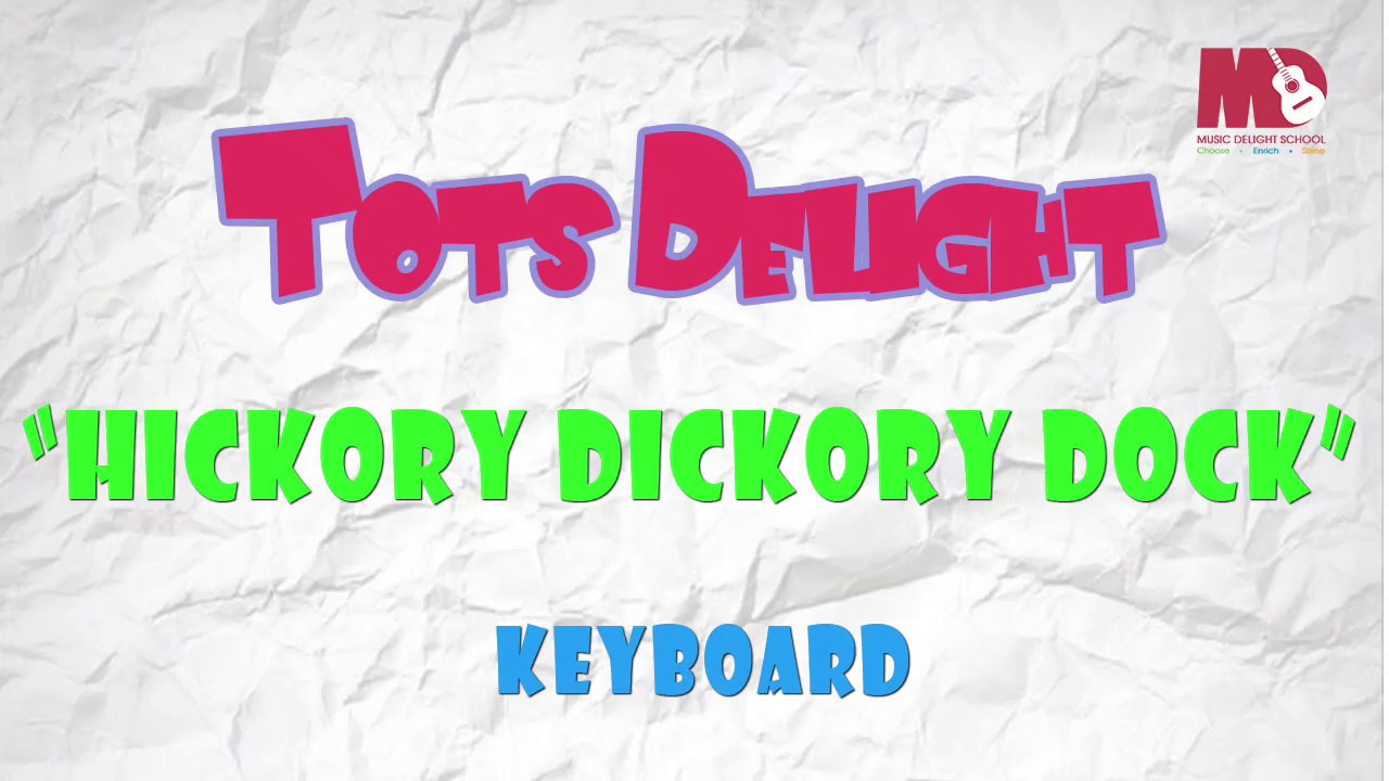 Hickory Dickory Dock - Keyboard (Tots Delight Lesson) - YouTube
