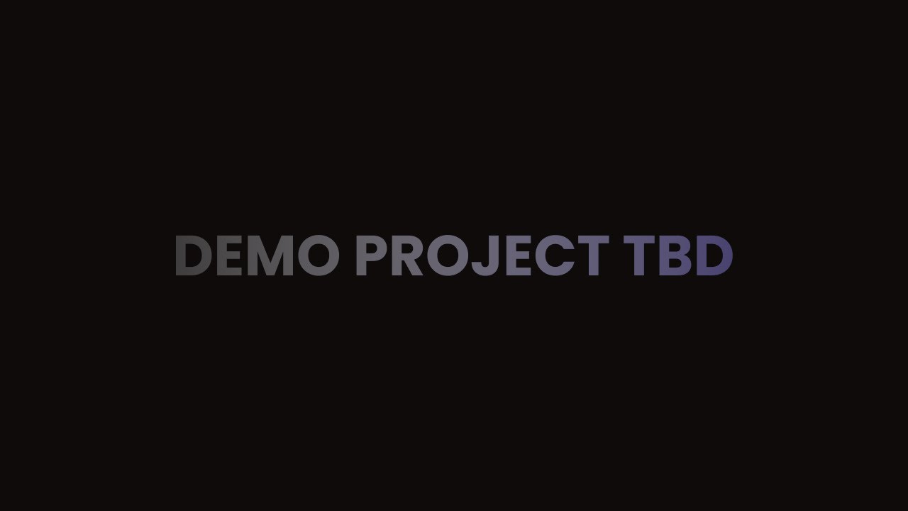 Demo Project TBD - YouTube