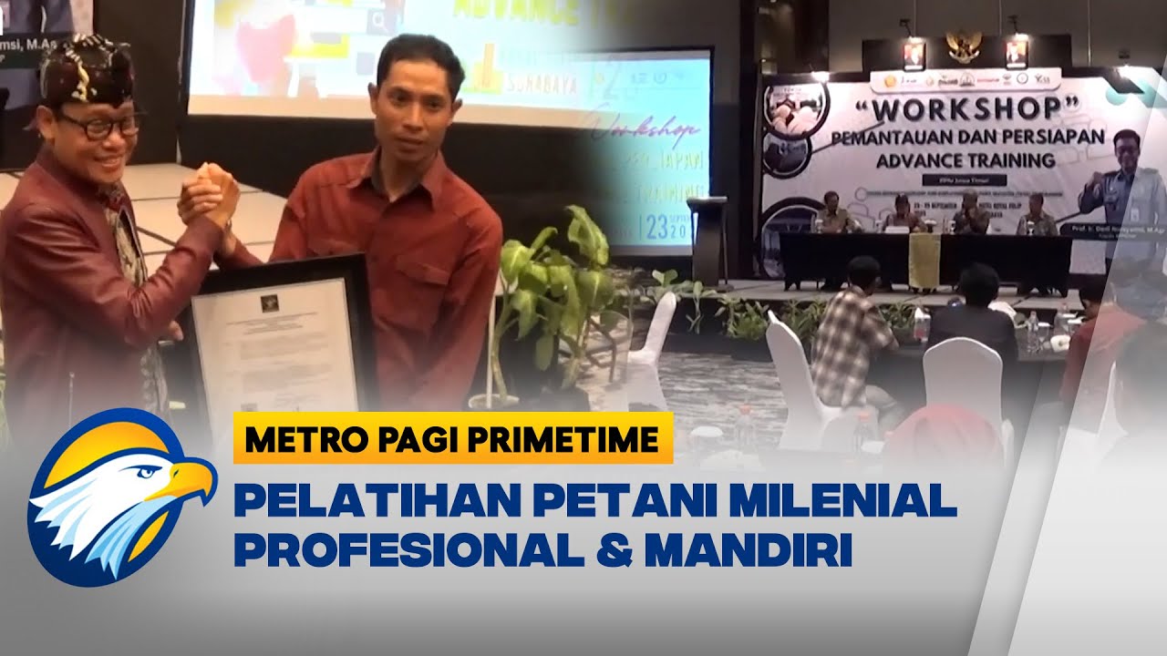 Pelatihan Petani Milenial Profesional & Mandiri - YouTube