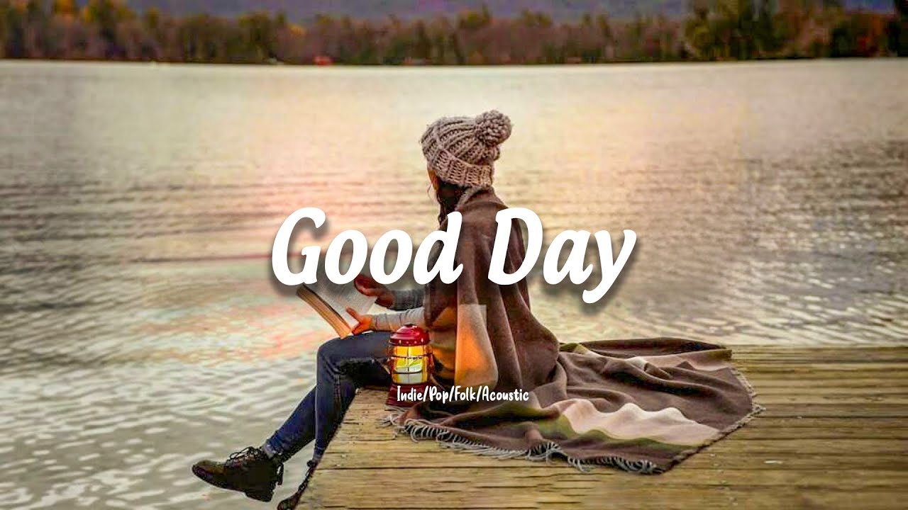 Good Day🏄‍♀️Beautiful Songs Will Instantly Brighten Your Day /Most ...