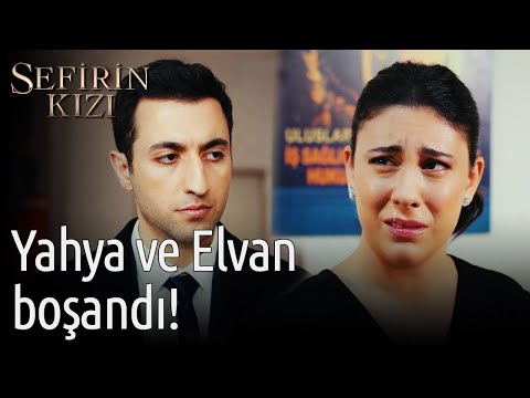 Sefirin Kızı | Yahya ve Elvan Boşandı!