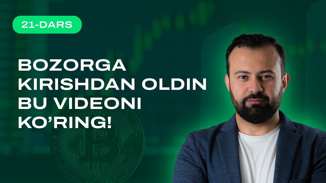 21-dars. Oxirgi dars. Bozorga kirishdan oldin bilishingiz kerak bo'lgan 7 ta narsa! - YouTube