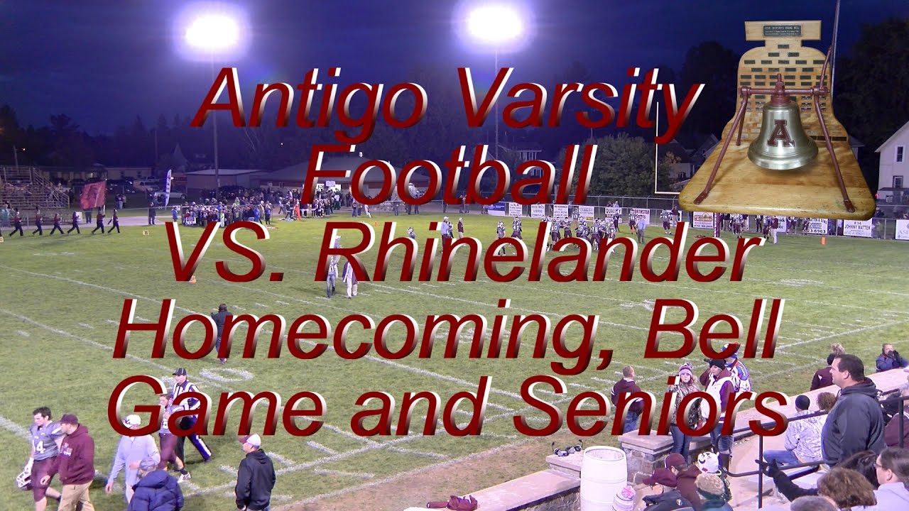 Antigo Football vs Rhinelander 10-7-2016 4K UHD - YouTube