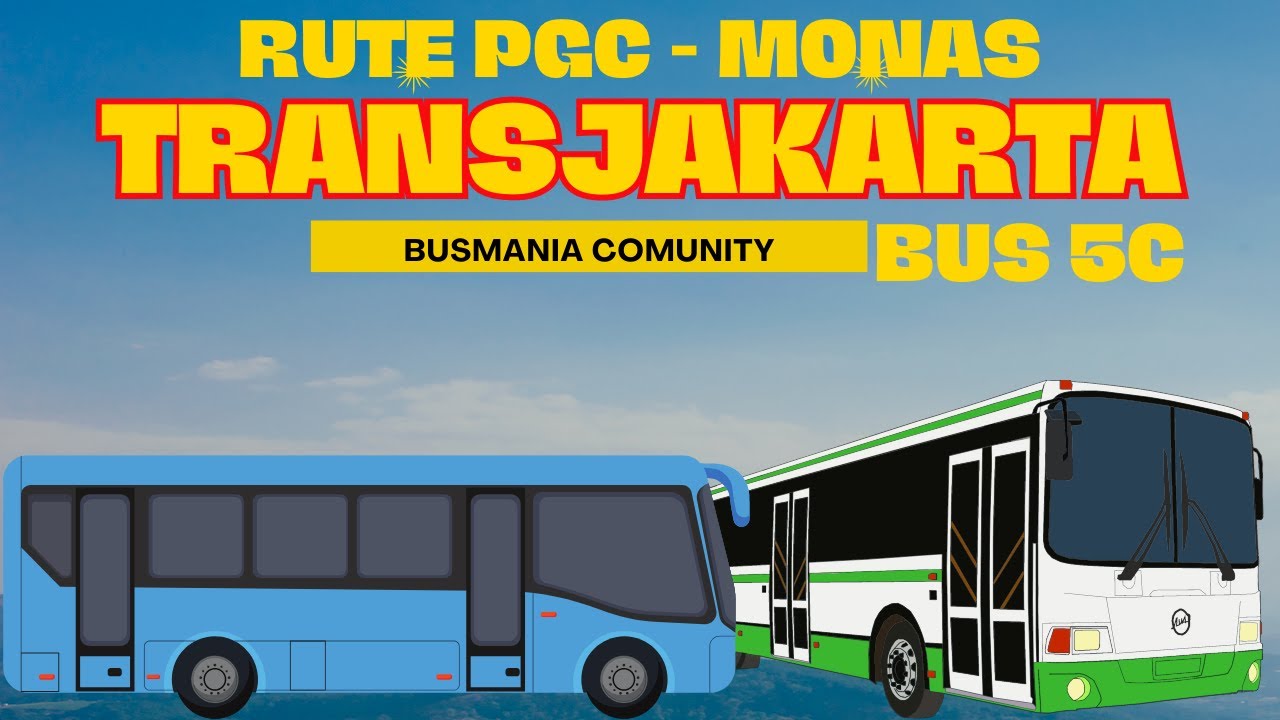 🔴 TRIP NAIK BUS TRANSJAKARTA 5C RUTE PGC-1 MONAS ‼️( RUTE BUS, HALTE ...