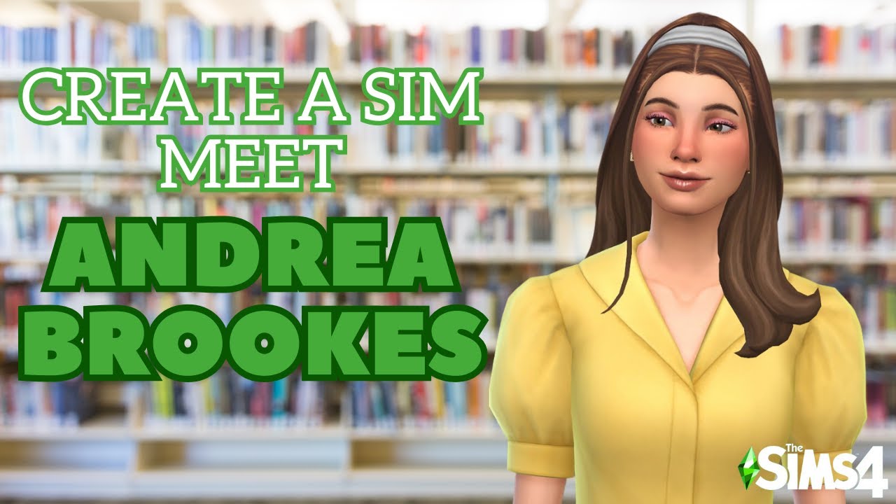 Meet My Small Town Librarian Andrea Brookes! | The Sims 4 CAS/Create A ...