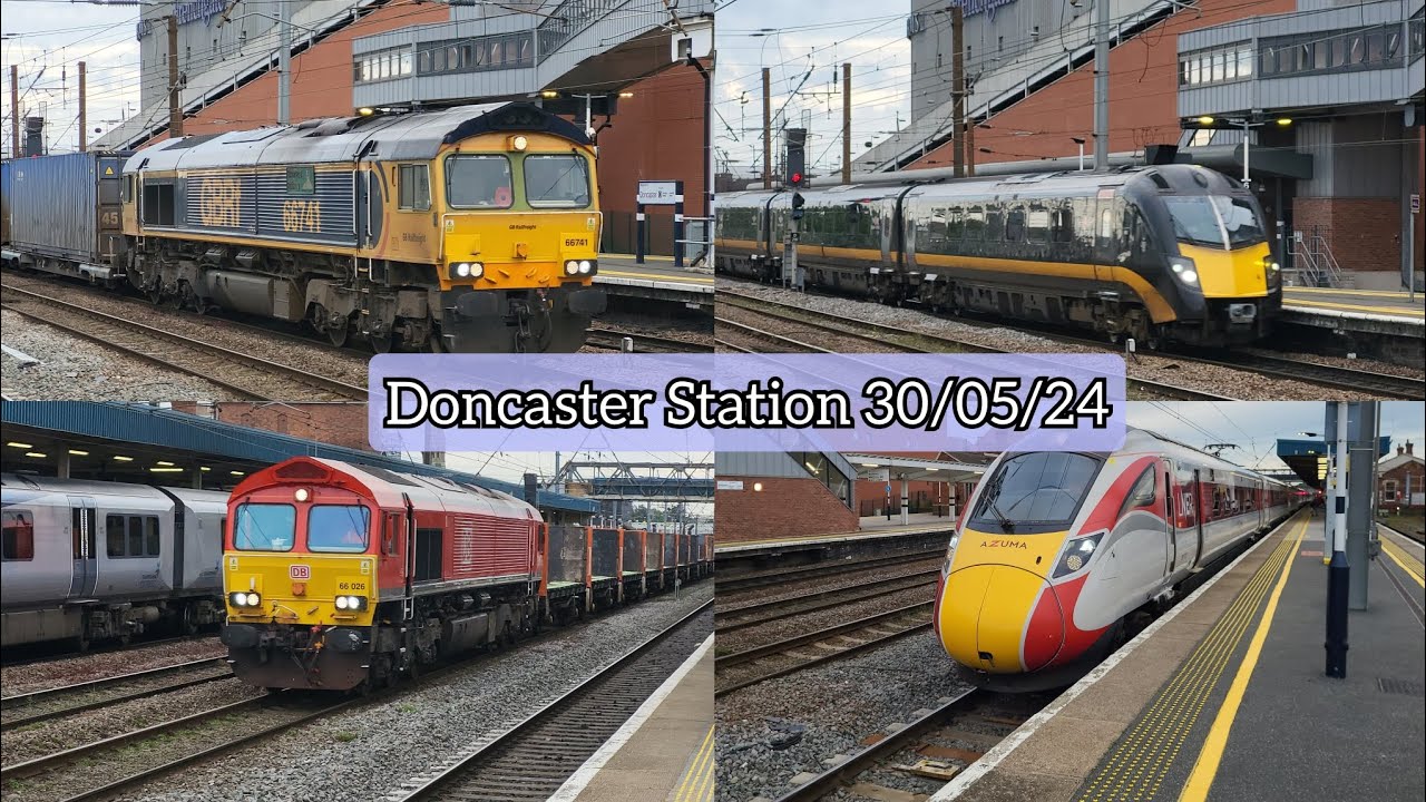 Trains at Doncaster Station | 30/05/24 - YouTube