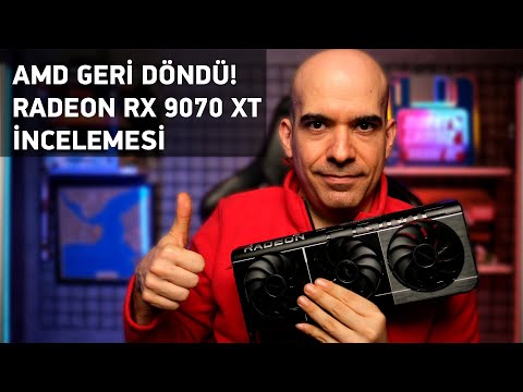 AMD OYUNA GERİ DÖNDÜ! AMD RADEON RX 9070 XT İNCELEMESİ