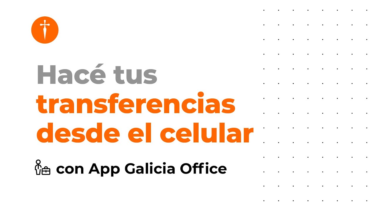 #Tutorial Cómo transferir por la App Galicia Office - YouTube