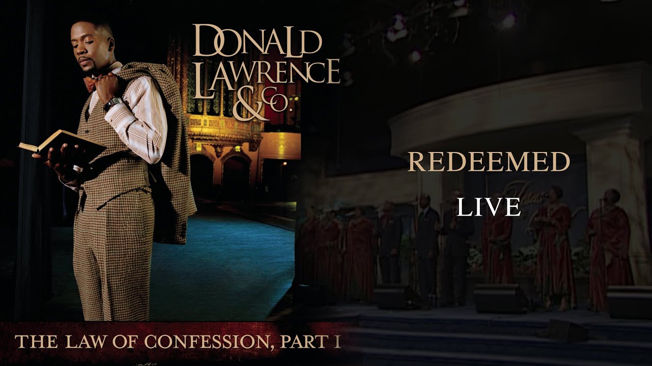 Redeemed LIVE - Donald Lawrence & Company - YouTube