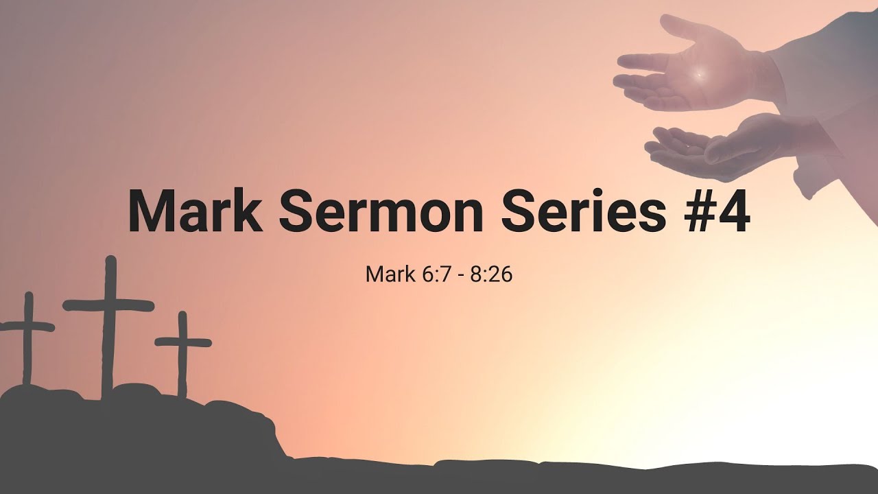 HVMC Sunday Sermon - 6 August 2023 - Mark Sermon Series #4 (Mark 6:7 ...