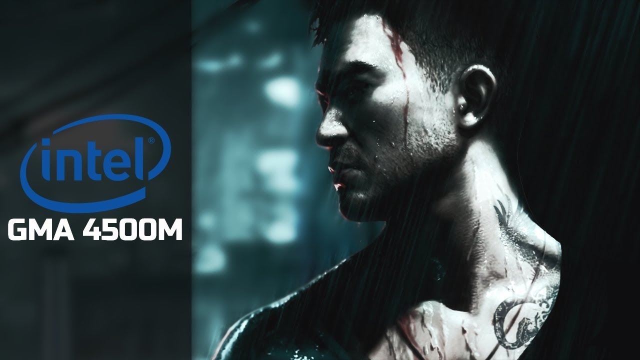 Sleeping Dogs Gameplay (Intel GMA 4500M | Intel Core 2 Duo E8400 | 4GB ...