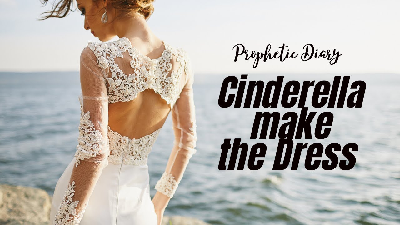 Cinderella’s make the dress!! - YouTube