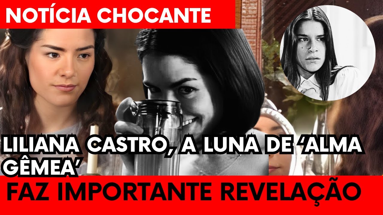Lilian castro " Luna de alma gêmea" faz importante revelação e choca a ...