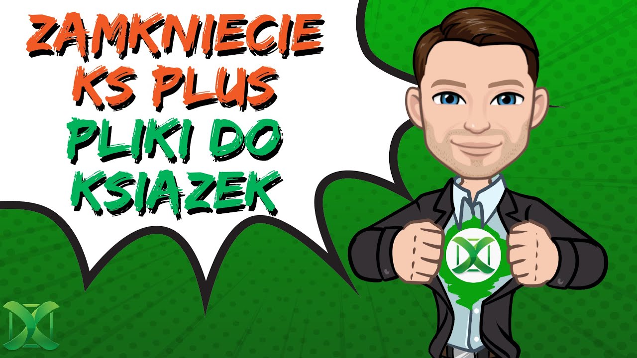 Zamknięcie KŚ Plus, a dostęp do plików Excela z książek Mistrz Excela i ...