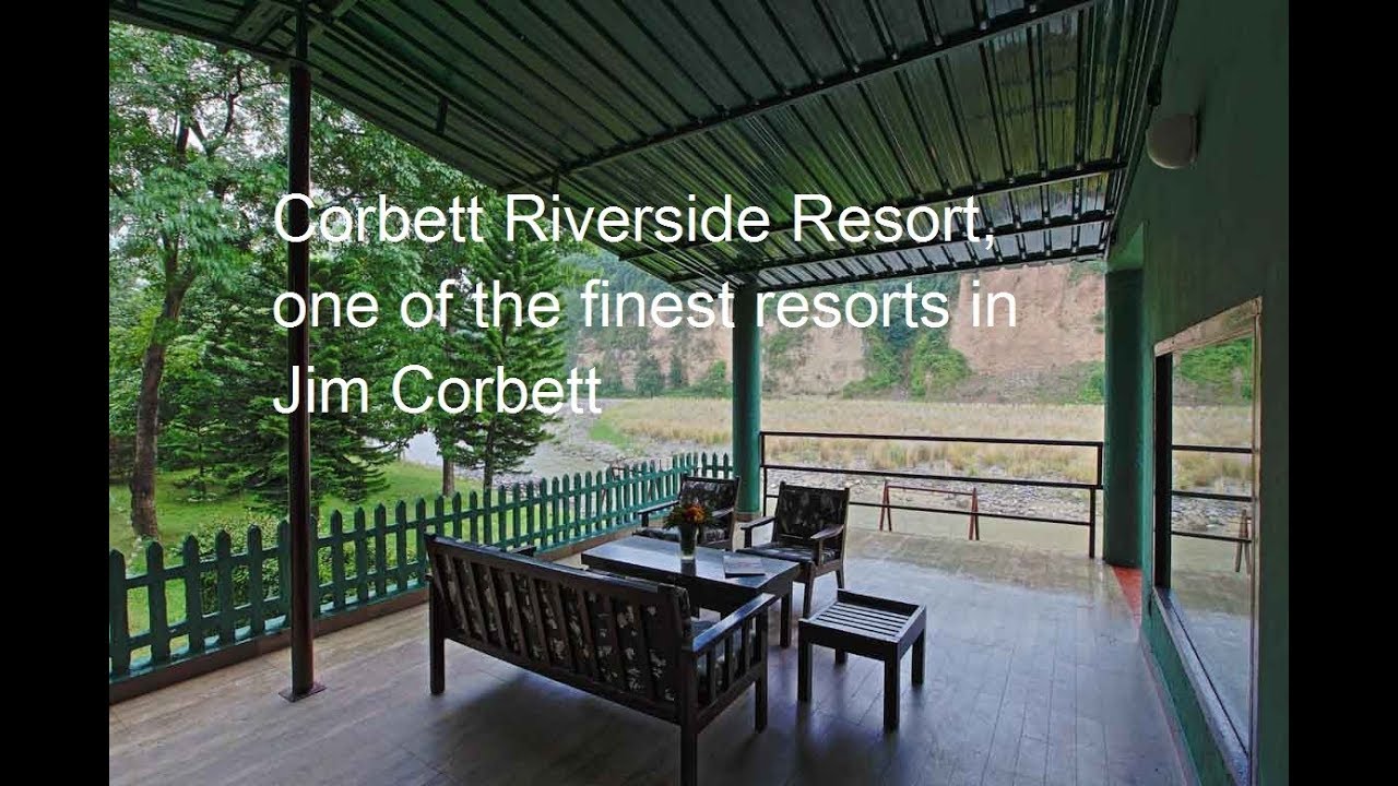 Corbett Riverside Resort | finest resorts in Jim Corbett | best resorts ...
