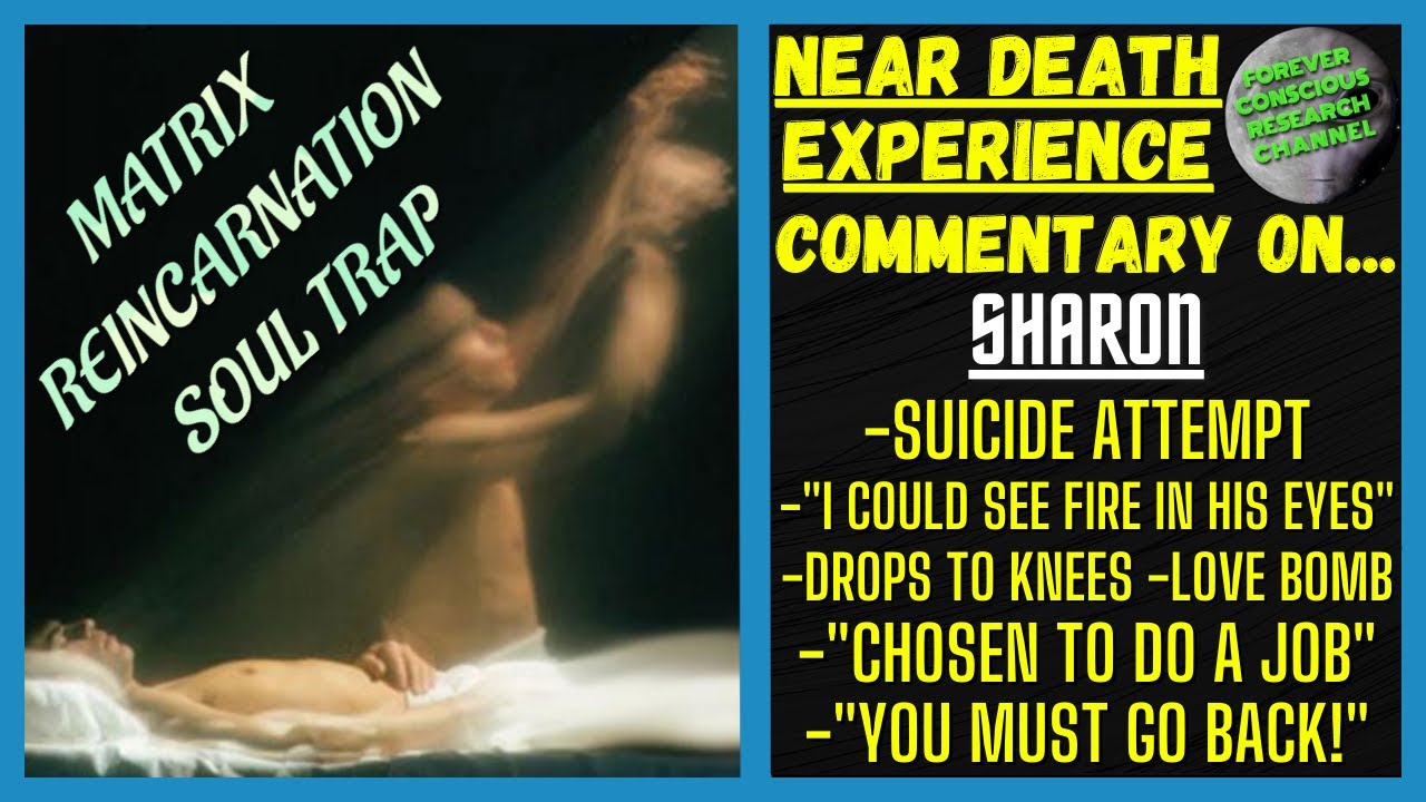 NDE Commentary of Sharon | Entity Skin Changed Color & Had Red Eyes | Matrix Reincarnation Soul ...