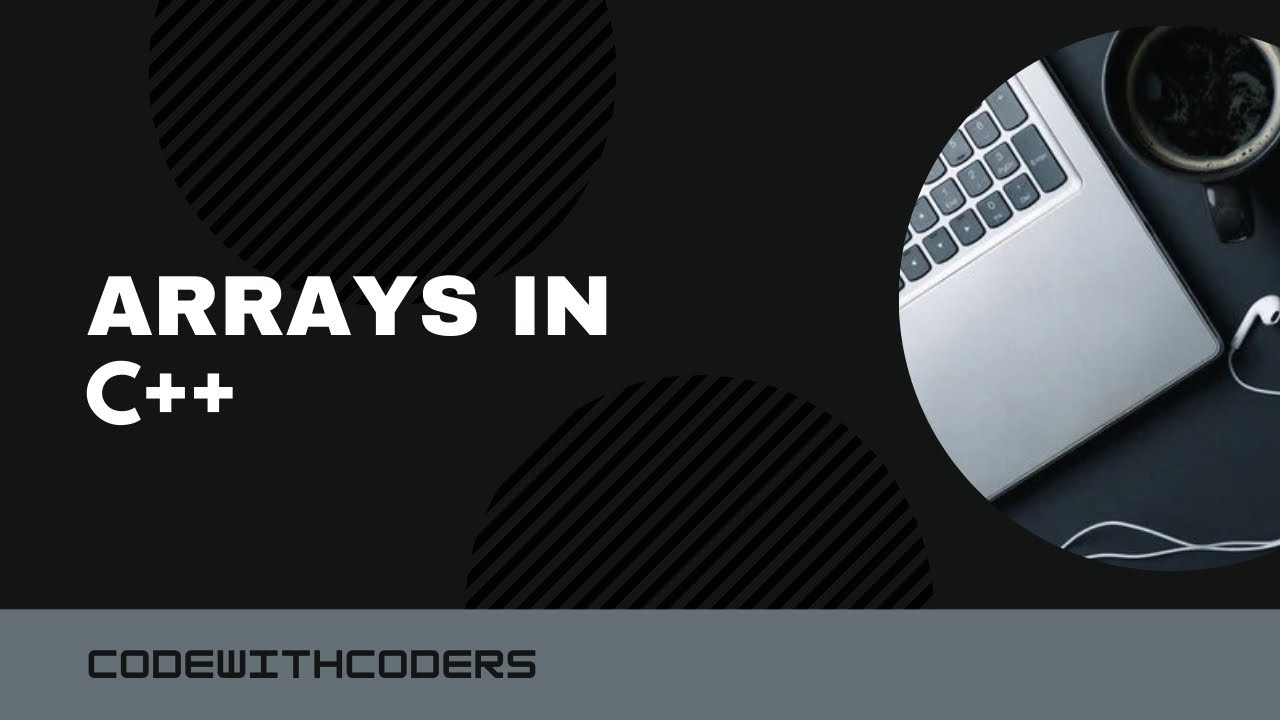 "Introduction to Arrays in C++: Concepts and Syntax" - YouTube