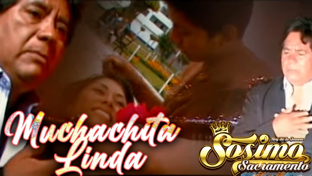 SOSIMO SACRAMENTO - MUCHACHITA LINDA (ÉXITOS DEL REY DE LA JARANA ...