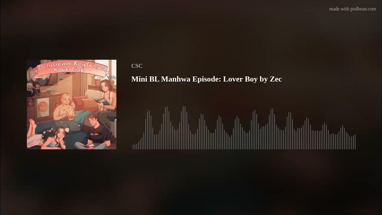 Mini BL Manhwa Episode: Lover Boy by Zec - YouTube