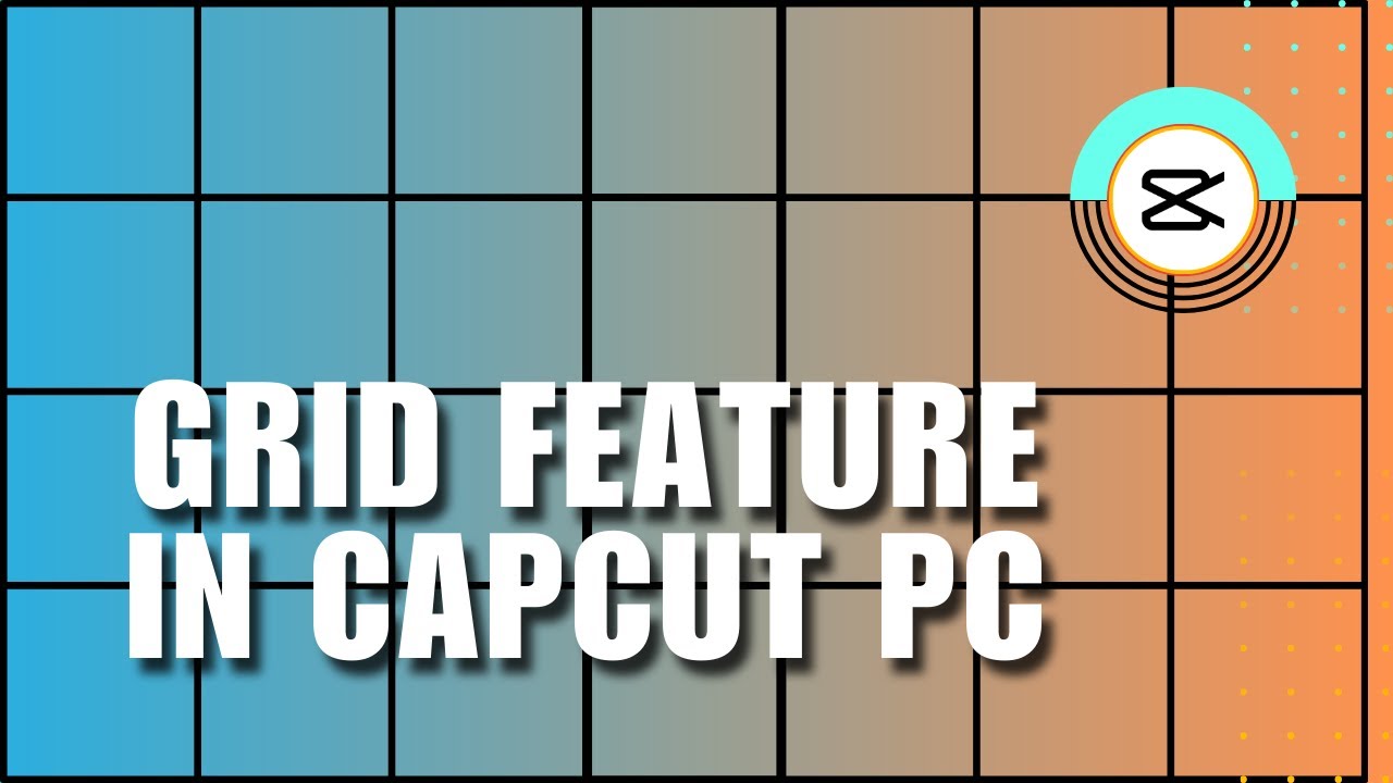 QUICK: No Grid Feature In CapCut PC? Here's How To Make Your Own! - YouTube