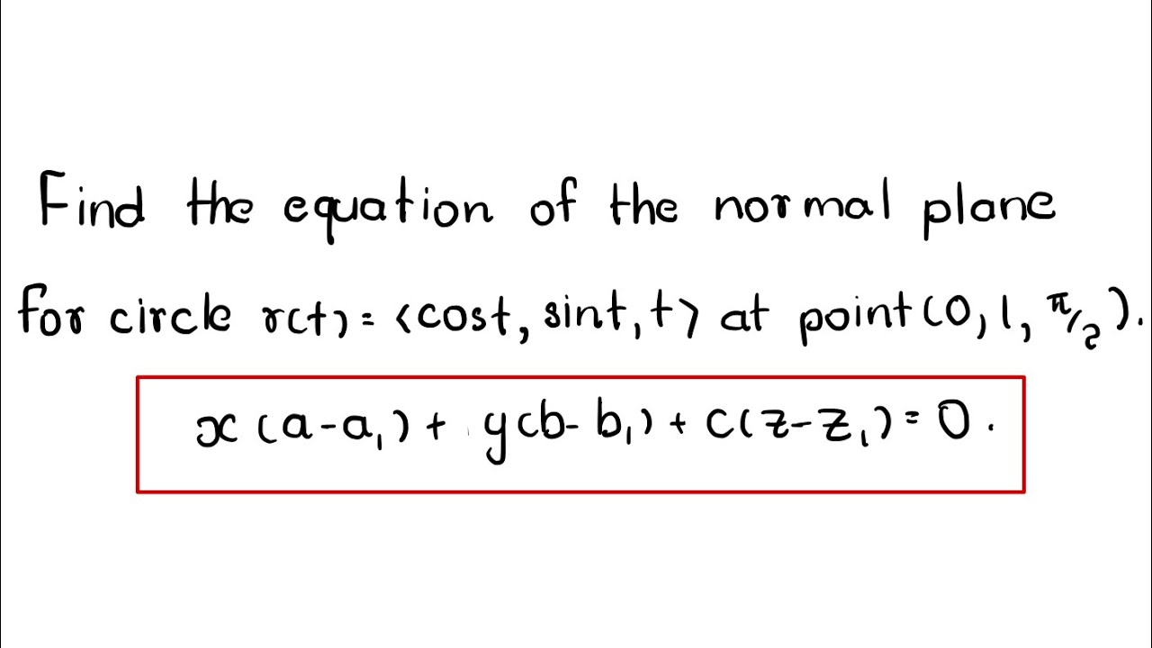 Finding the equation of the normal plane of a circle! - YouTube