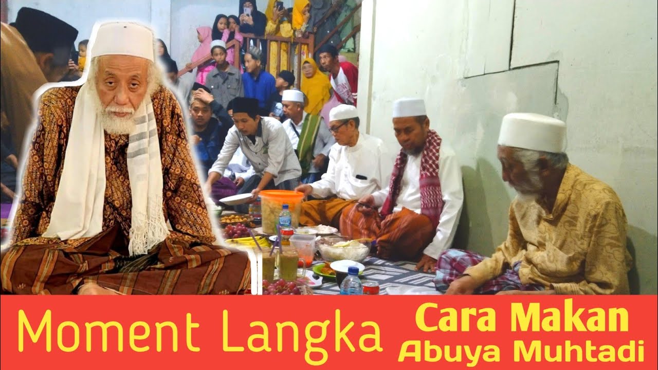 Moment Langka! Begini Cara Abuya Muhtadi Dimyathi Banten Saat Makan ...