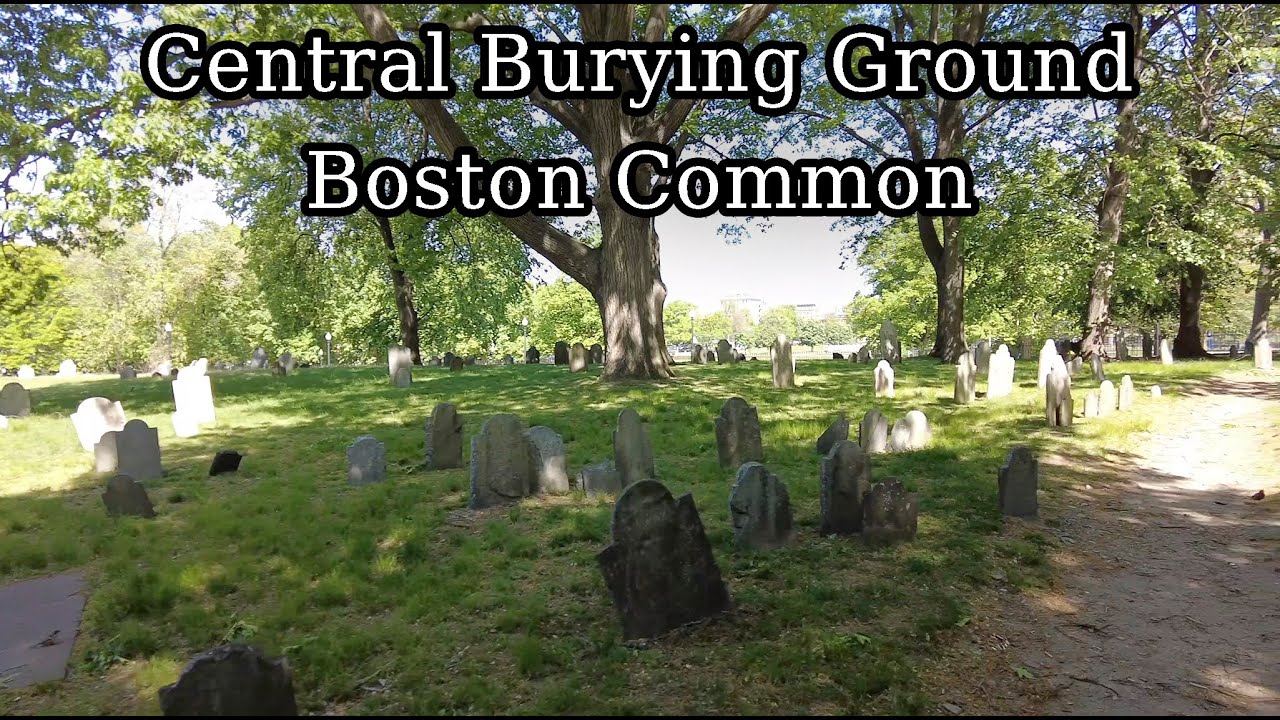 Boston Common Central Burying Ground - YouTube