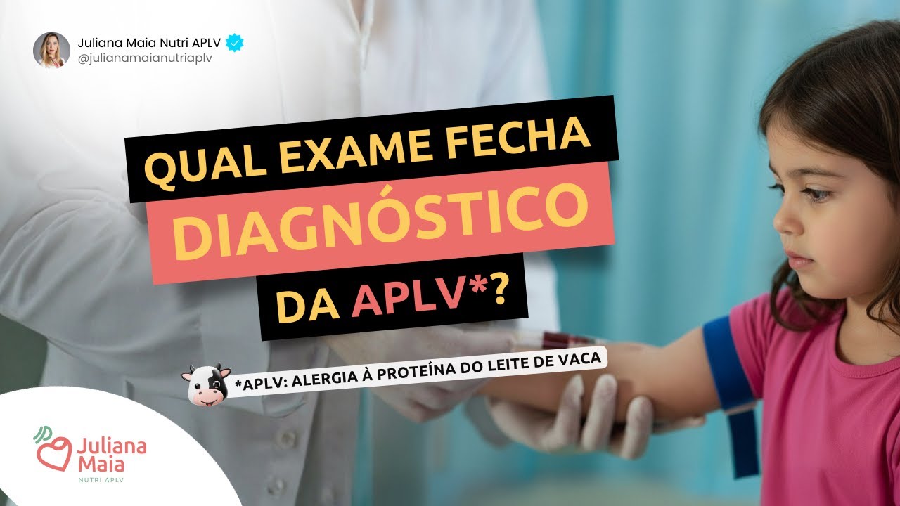 Qual exame fecha diagnóstico da APLV? - YouTube