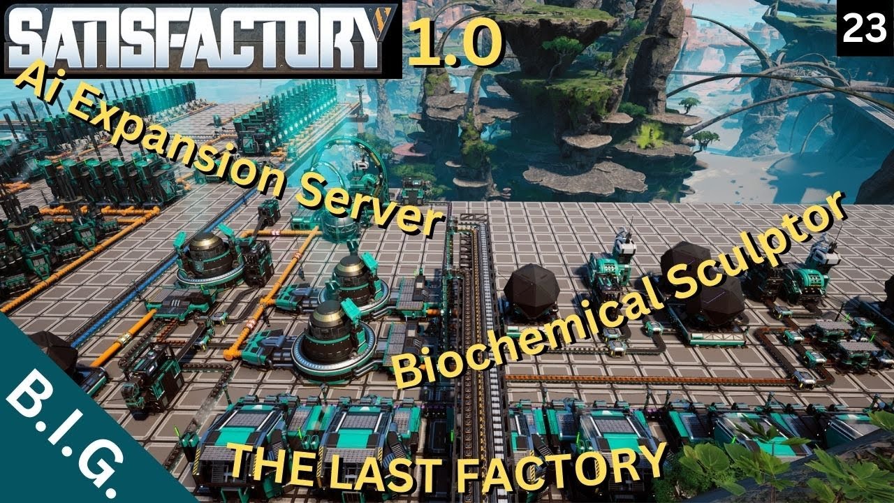 Satisfactory 1.0 - The Final Factory - Day 23: Making the Biochemical ...