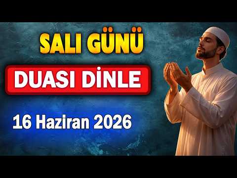 SALI DUASI Faziletli Günün Duası Dinle