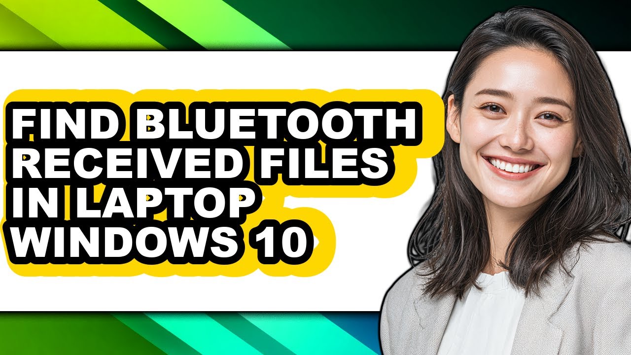 How to Find Bluetooth Received Files in Laptop Windows 10 (updated ...