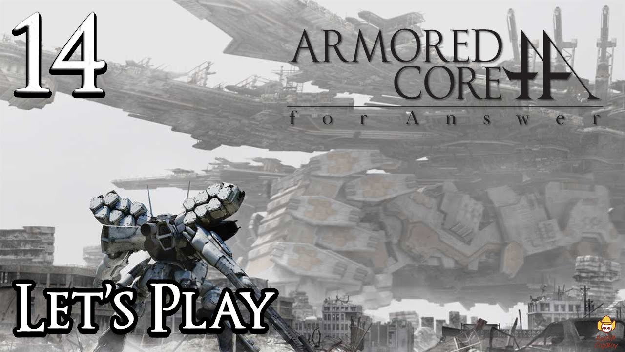 Armored Core: For Answer - Let's Play Part 14: AF Answerer - YouTube