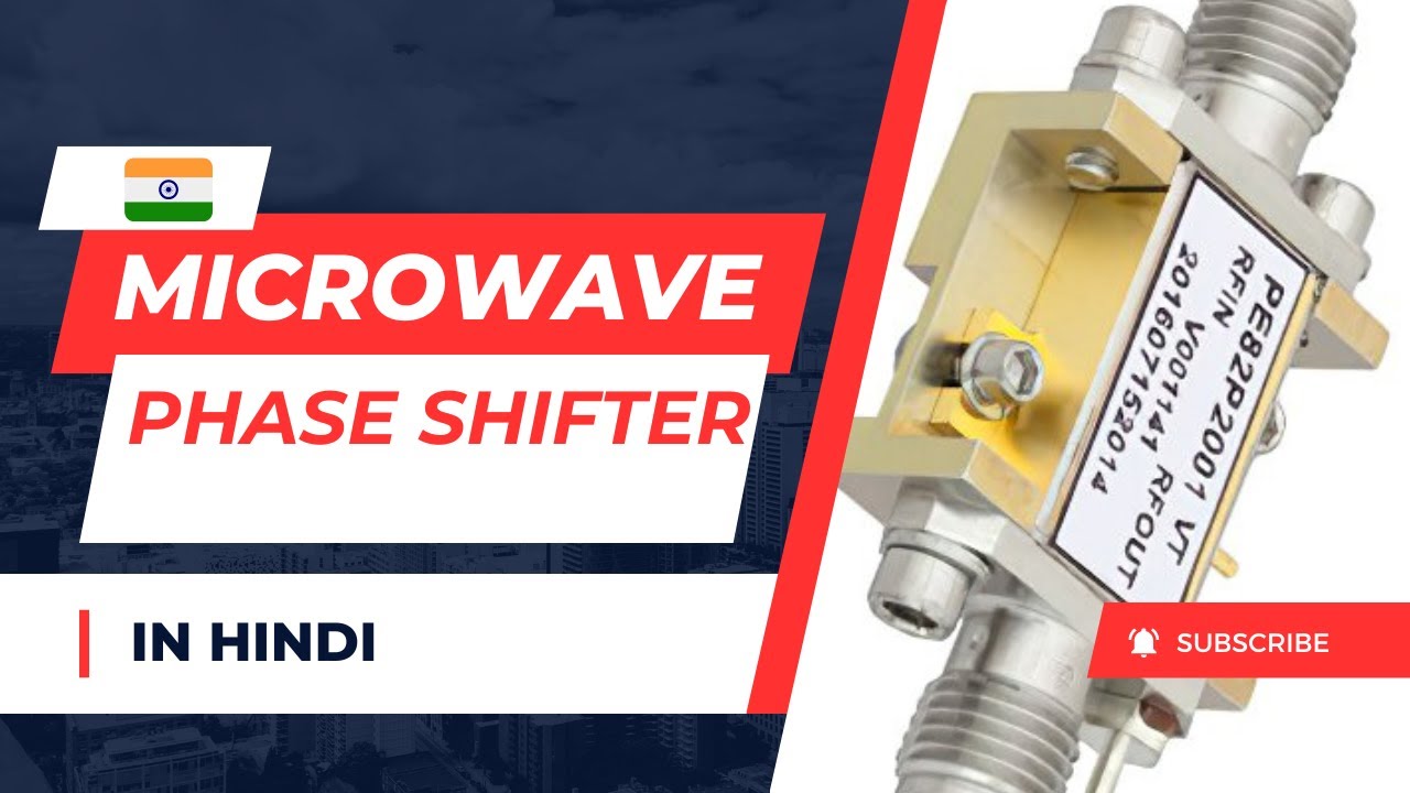 Phase shifter in microwave engineering in Hindi || microwave component ...