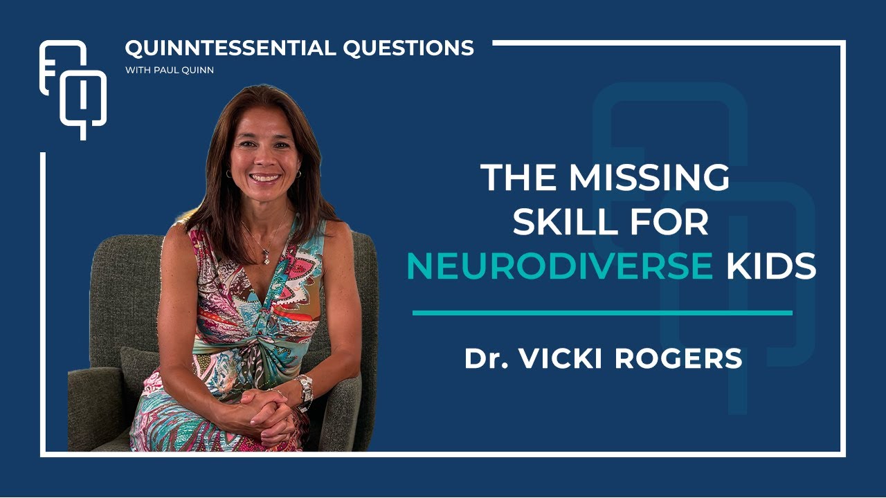 The Missing Skill for Neurodiverse Kids: Dr. Vicki Rogers ...