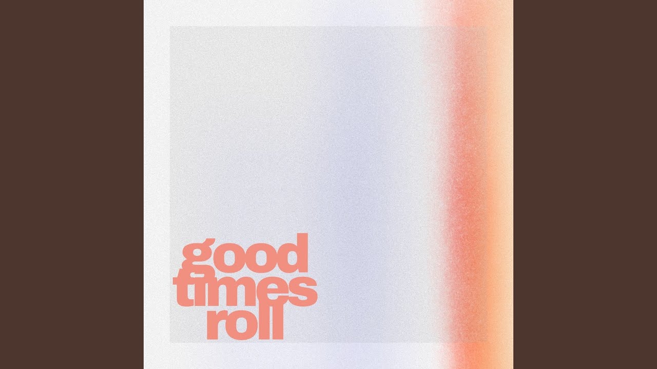 Good Times Roll (Instrumental) - YouTube