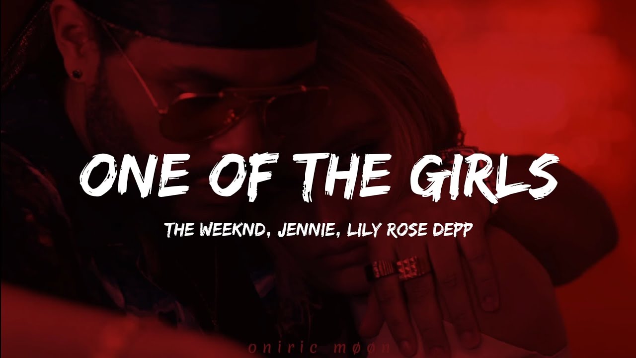 One Of The Girls - The Weeknd, JENNIE, Lily-Rose Depp (Traduzione ITA 🇮🇹)