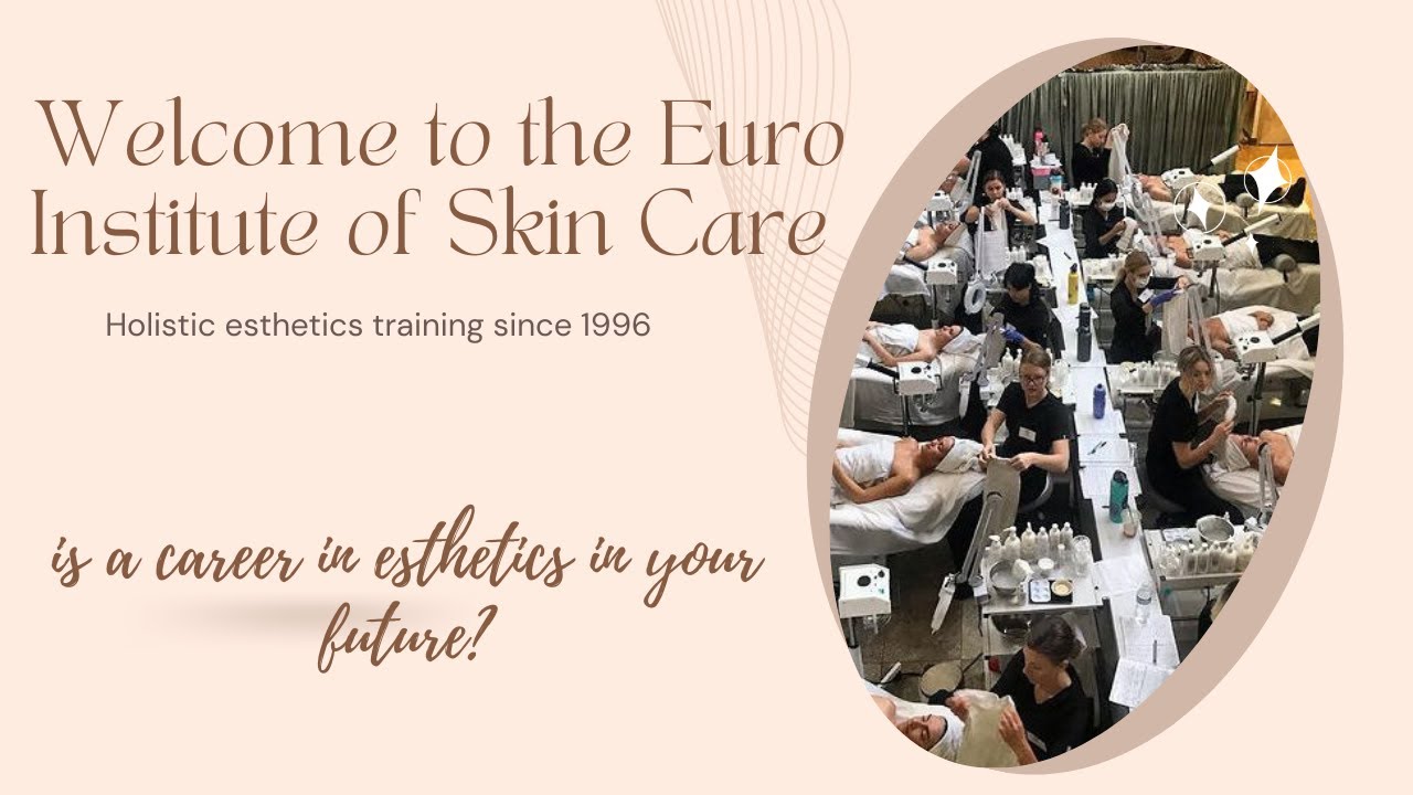 Welcome to the Euro Institute of Skin Care - YouTube
