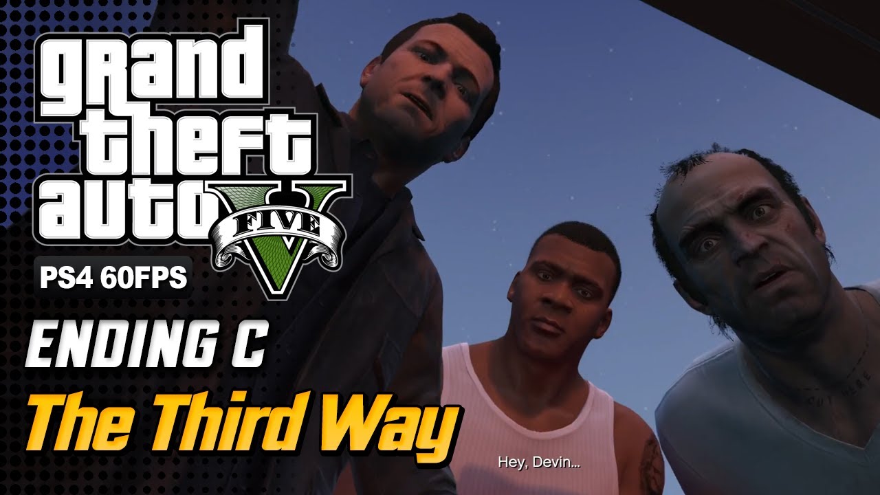 GTA 5 - Ending C / Final Mission #3 - The Third Way (Deathwish) - w ...