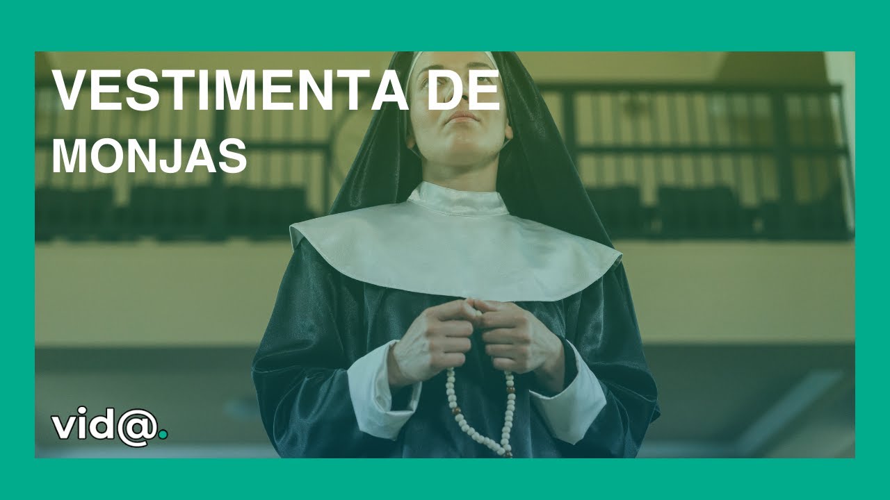 Vestimenta de monjas - YouTube