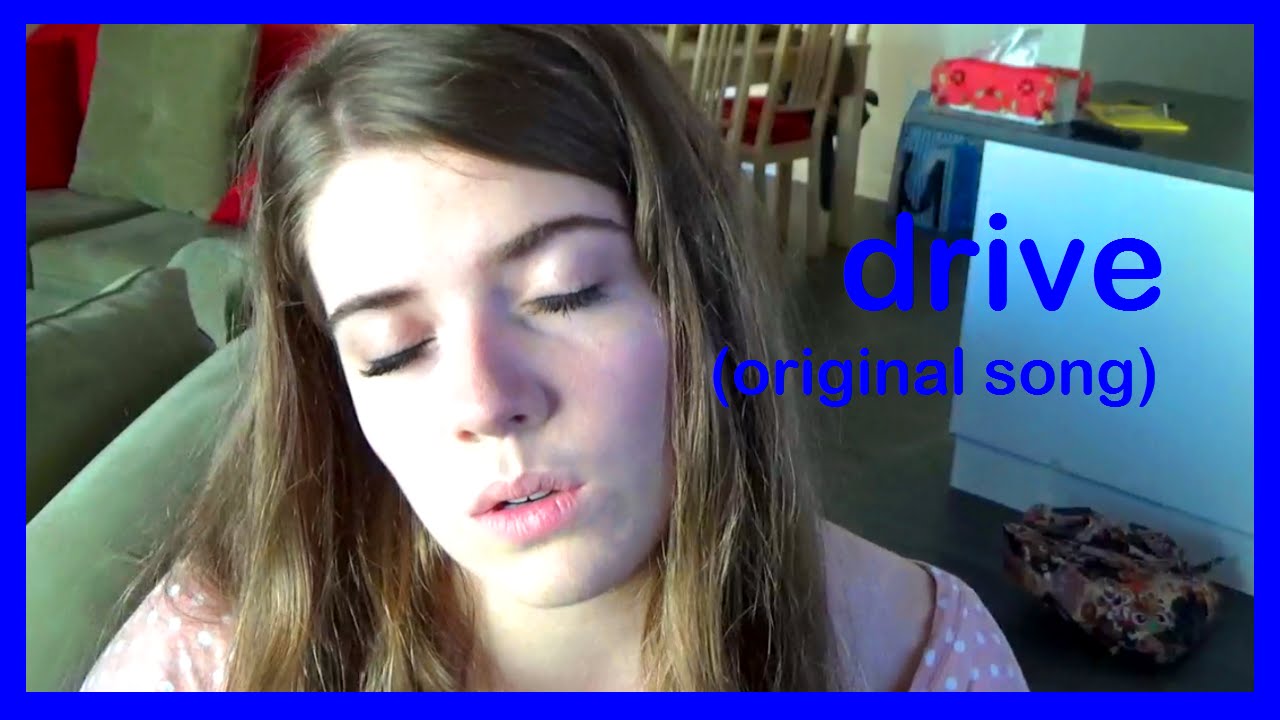 Drive (original song) - YouTube