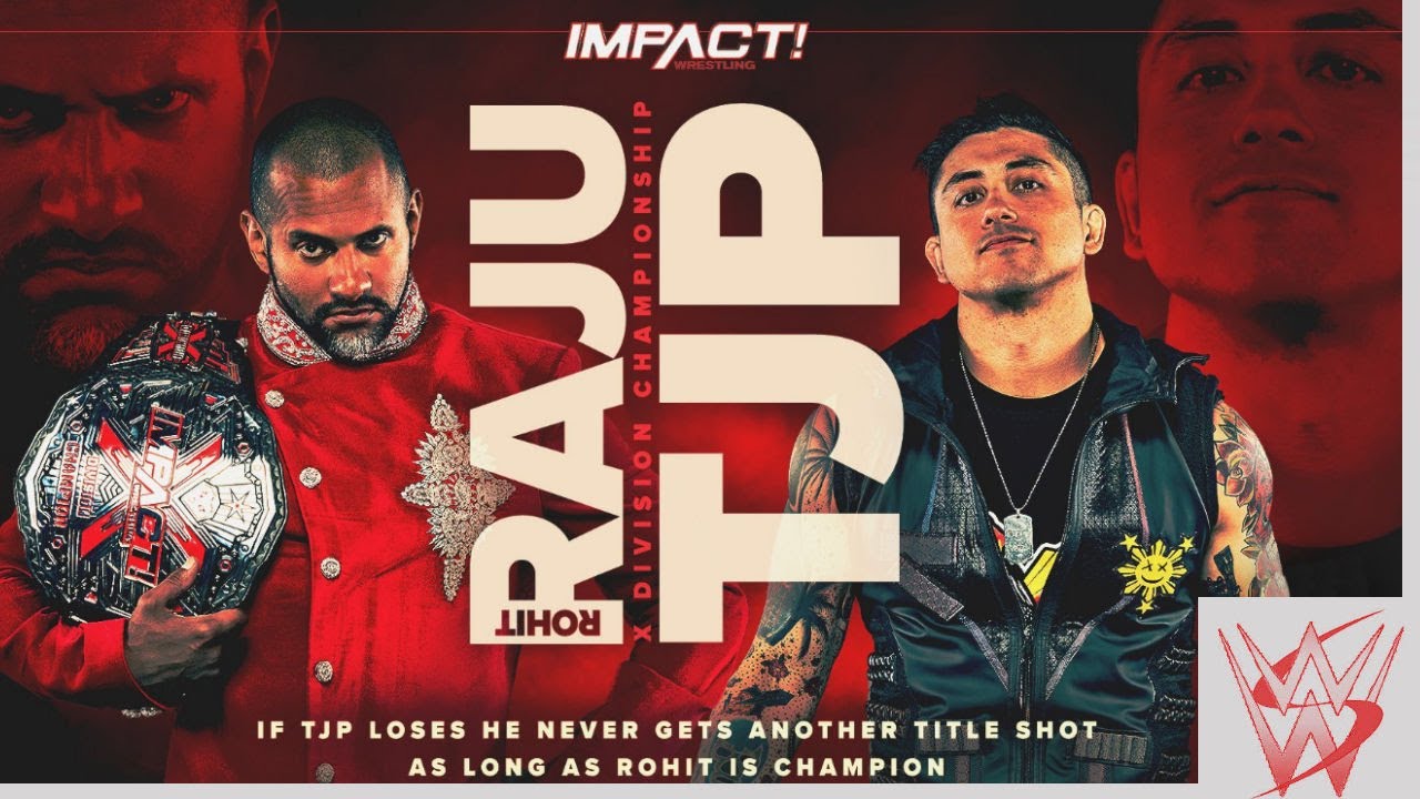 Impact Wrestling Rohit Raju vs. TJP!! - YouTube