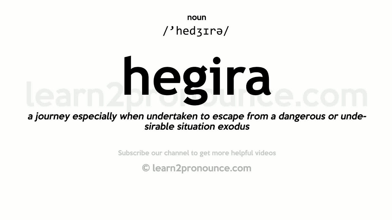 Pronunciation of Hegira | Definition of Hegira - YouTube
